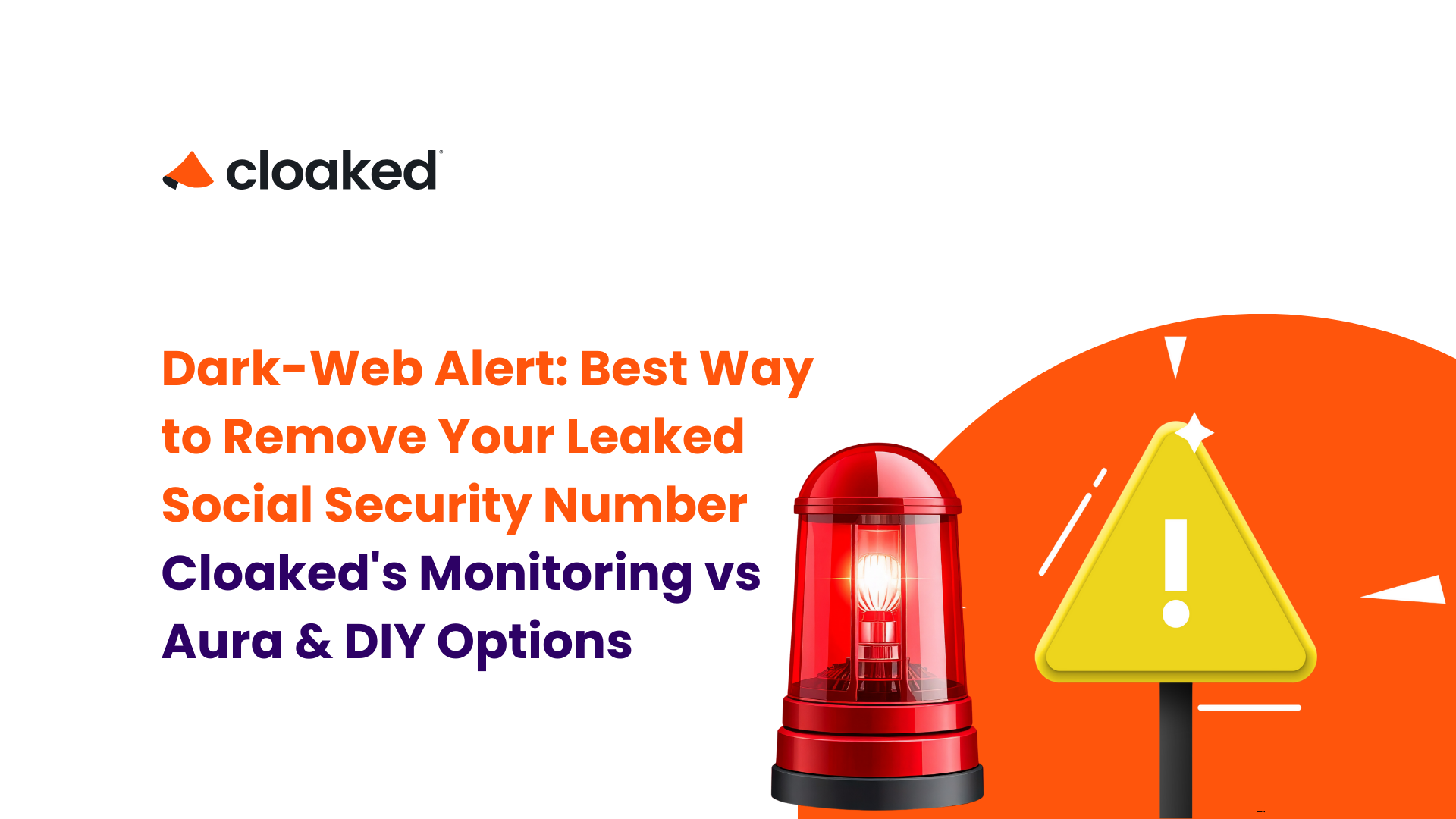 Cloaked - Dark-Web Alert: Best Way to Remove Your Leaked Social Security Number—Cloaked's ...